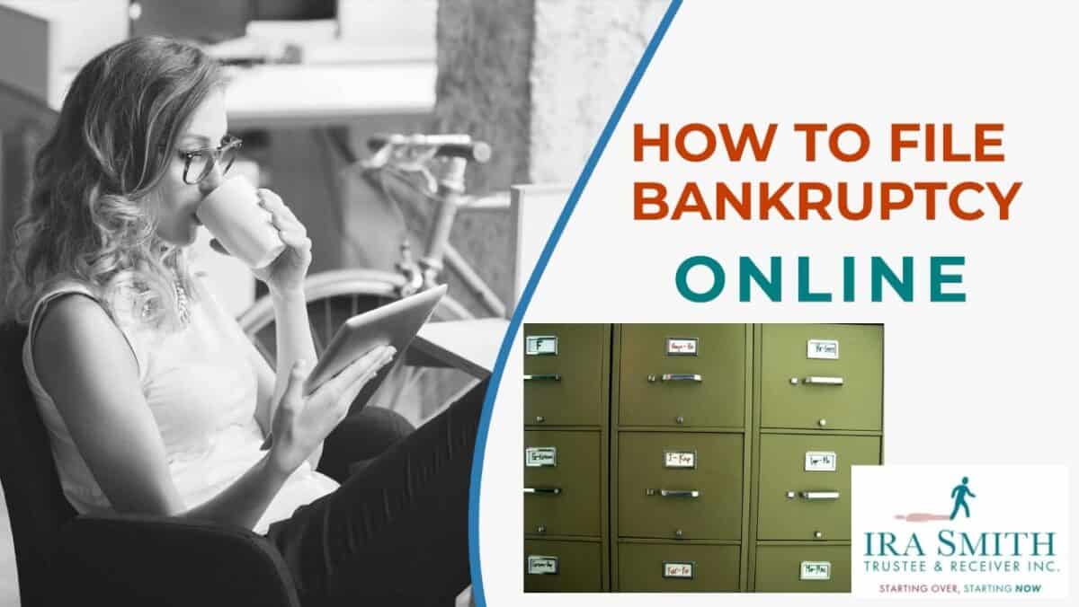 HOW TO FILE BANKRUPTCY ONLINE: OUR KNOCKOUT STEP-BY-STEP GUIDE - Ira ...